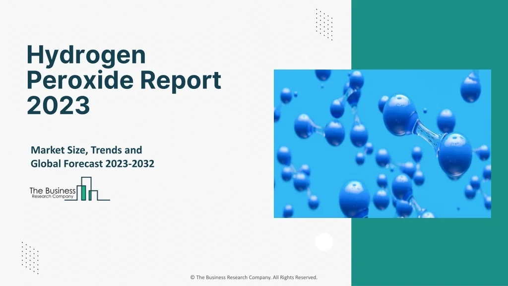 PPT - Hydrogen Peroxide market PowerPoint Presentation, free download ...