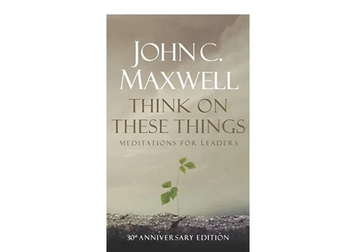 PPT - Ebook download Think on These Things Meditations for Leaders 30th ...