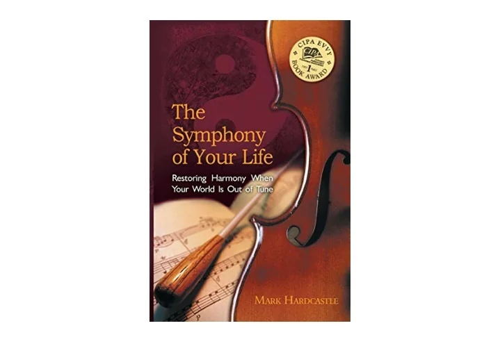 PPT - Download PDF The Symphony of Your Life Restoring Harmony When ...