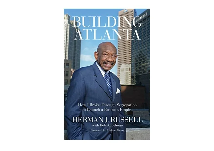 PPT - PDF read online Building Atlanta How I Broke Through Segregation ...