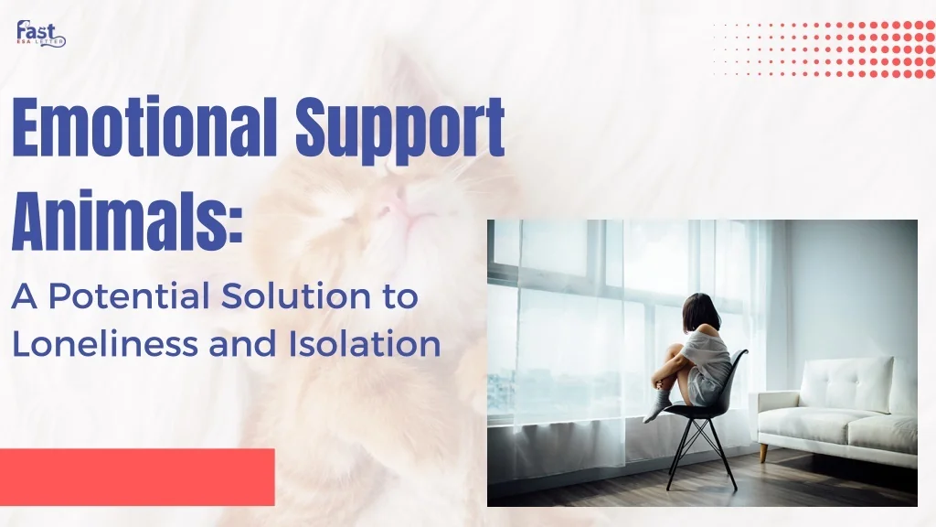 PPT - Emotional Support Animals A Potential Solution to Loneliness and ...