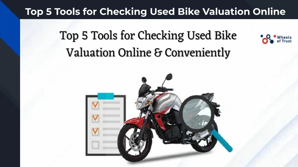 PPT - Top 5 Tools for Checking Used Bike Valuation Online PowerPoint ...