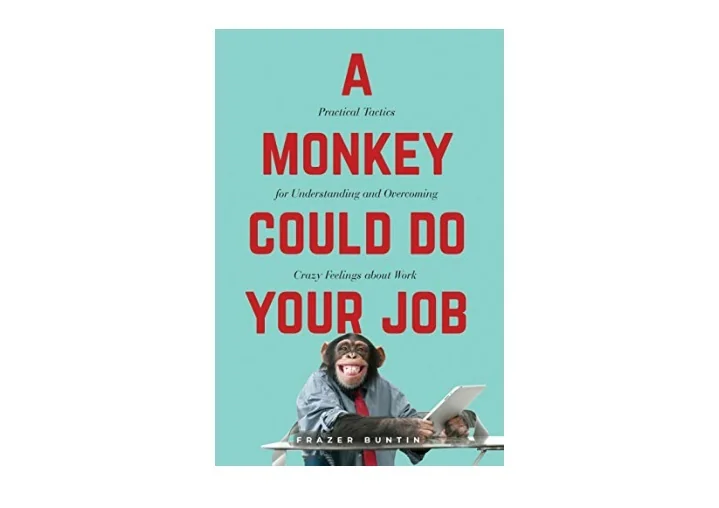 PPT - Ebook download A Monkey Could Do Your Job for ipad PowerPoint ...
