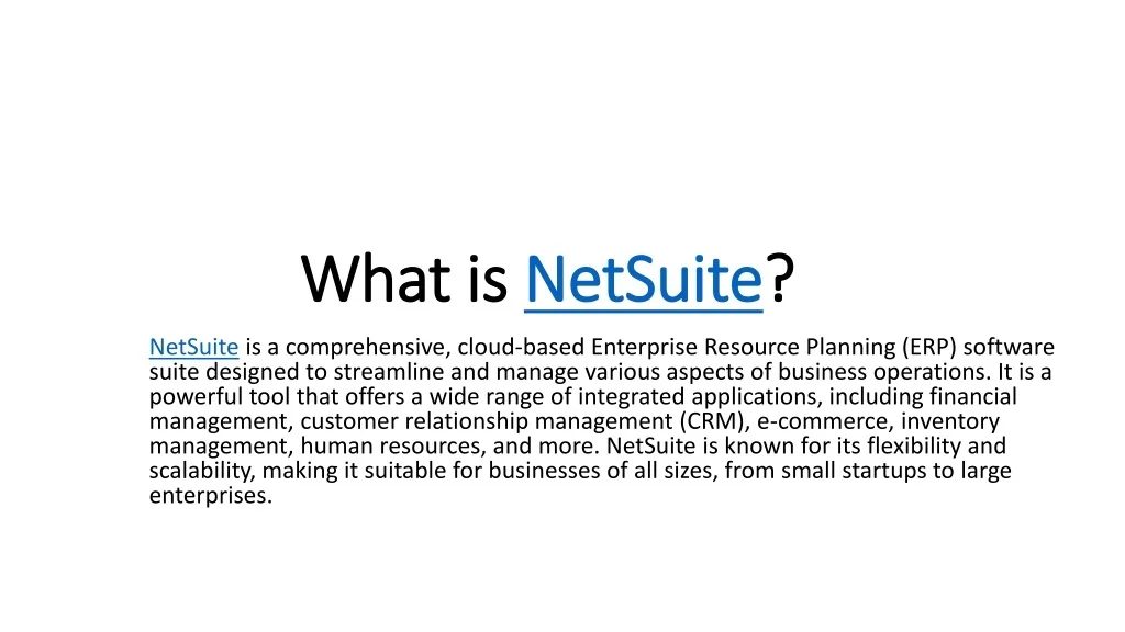 PPT - What is NetSuite PowerPoint Presentation, free download - ID:12492275