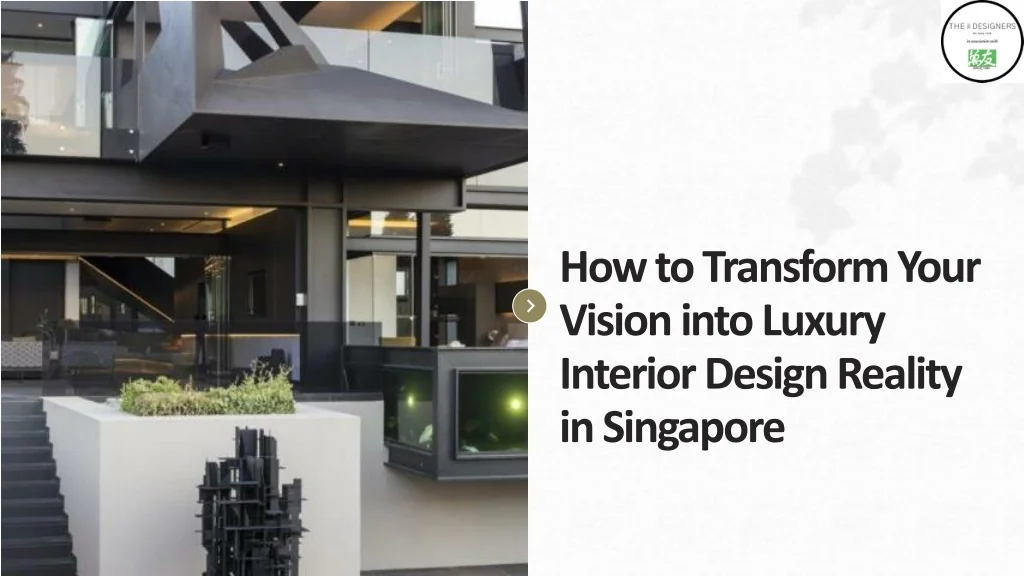 PPT - How to Transform Your Vision into Luxury Interior Design Reality ...