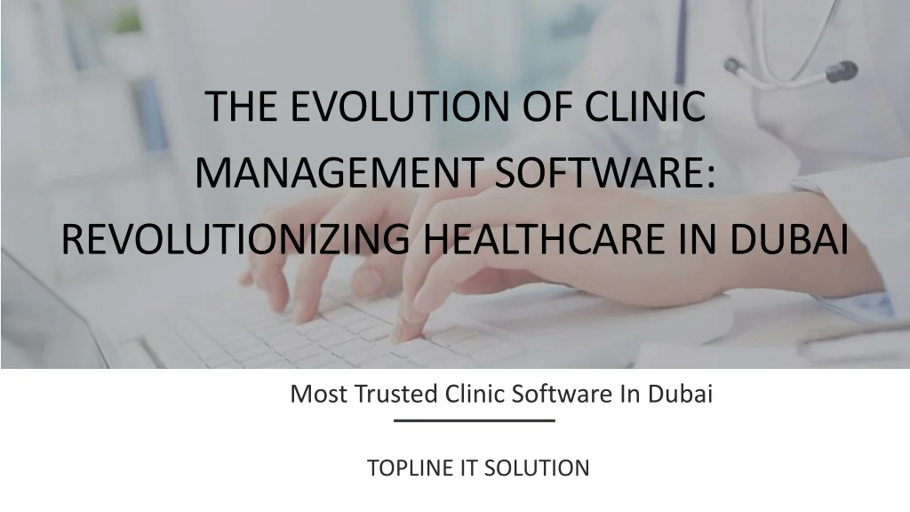 PPT - The Evolution of Clinic Management Software PowerPoint ...