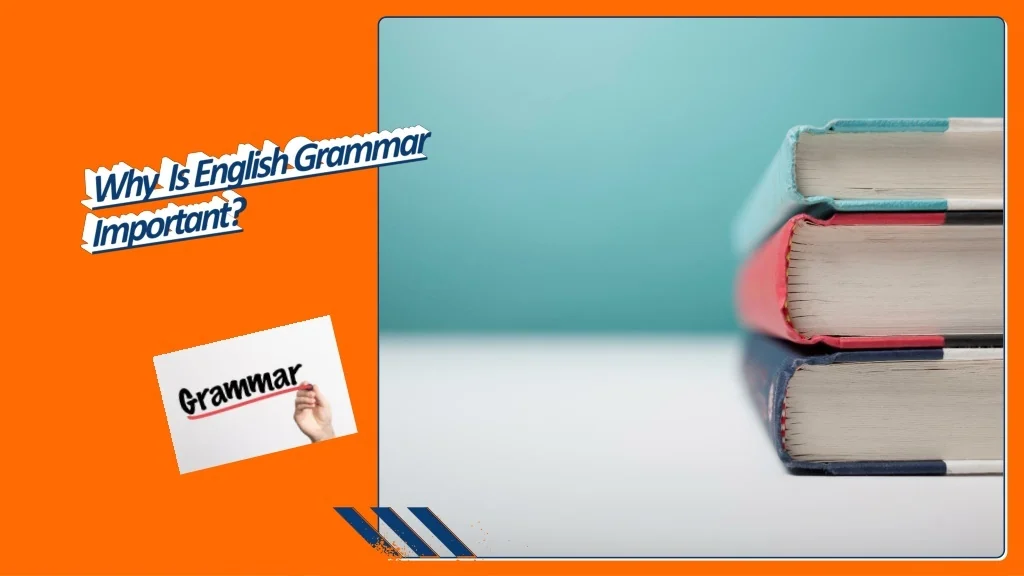 PPT - Why Is English Grammar Important PowerPoint Presentation, free ...