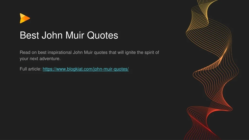 PPT - John Muir Quotes PowerPoint Presentation, free download - ID:12498550