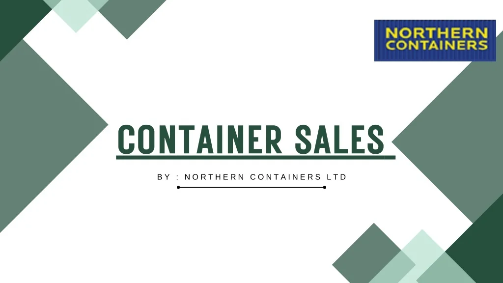 PPT - Container Sales | Shipping Containers | Northern Containers ...