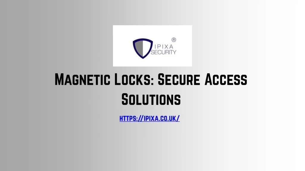 PPT - Magnetic Locks Secure Access Solutions PowerPoint Presentation ...
