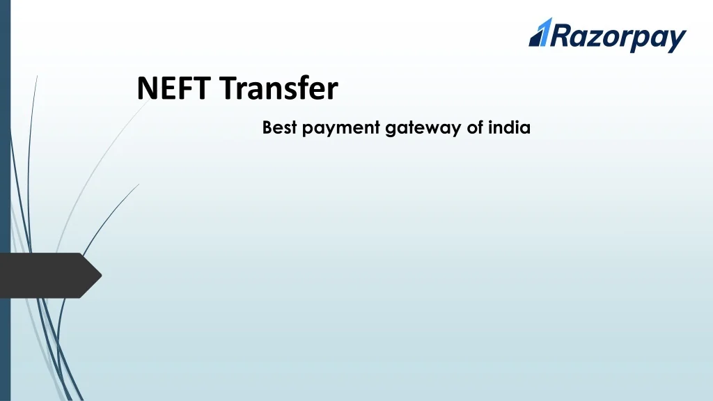 PPT - NEFT Transfer PowerPoint Presentation, free download - ID:12522191