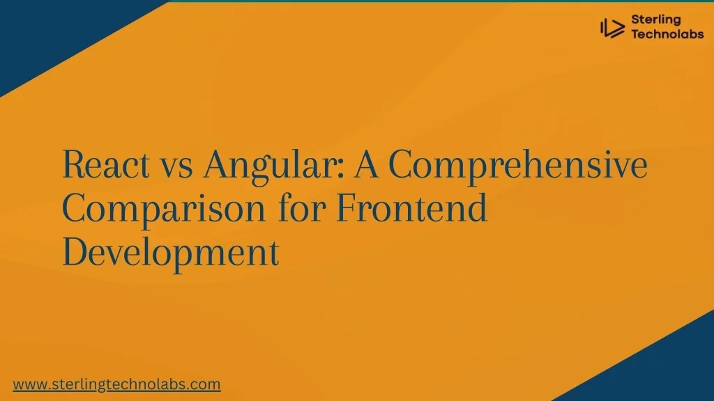 PPT - React vs Angular A Comprehensive Comparison for Frontend ...