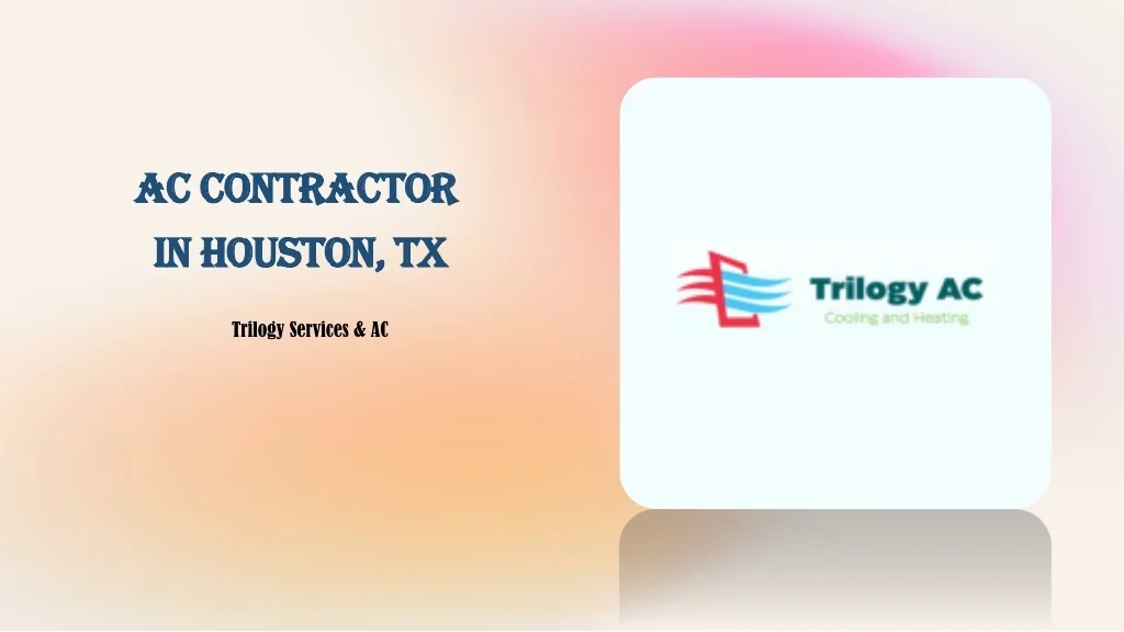 PPT - AC-Contractor-in-Houston-TX PowerPoint Presentation, free ...
