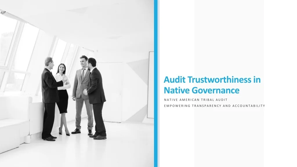 PPT - Audit Trustworthiness in Native Governance PowerPoint ...
