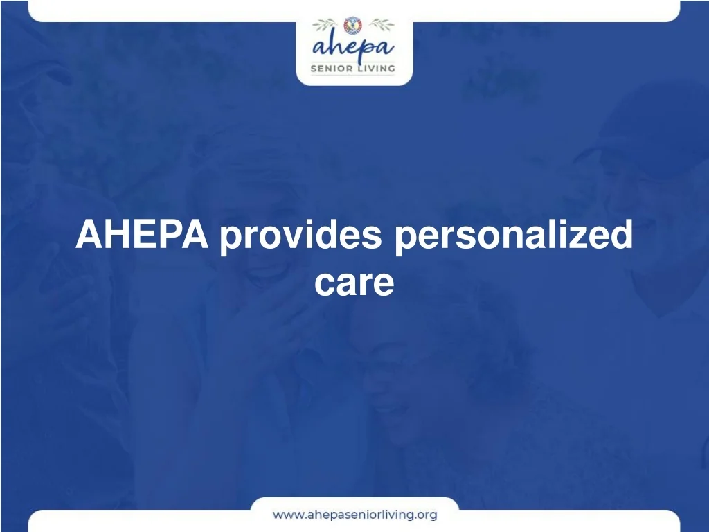 PPT - AHEPA Provides Personalized Care PowerPoint Presentation, free ...
