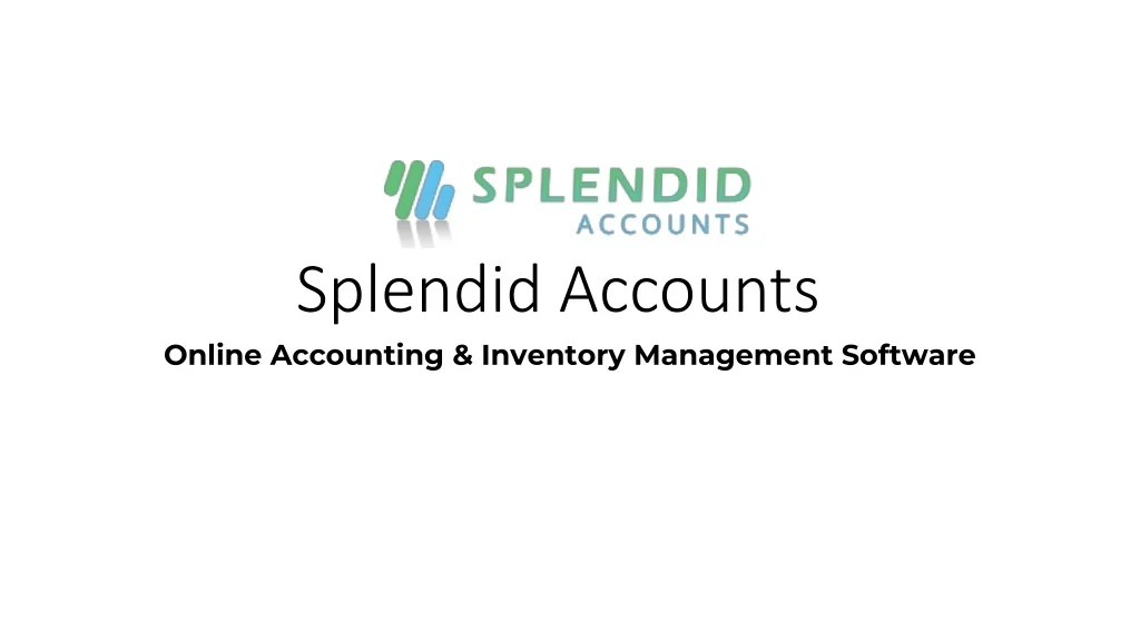 PPT - Splendid Accounts PowerPoint Presentation, free download - ID ...