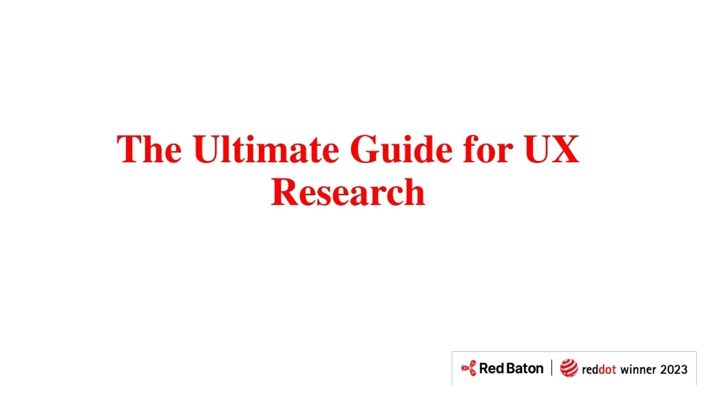 PPT - The Ultimate Guide for UX Research PowerPoint Presentation, free ...