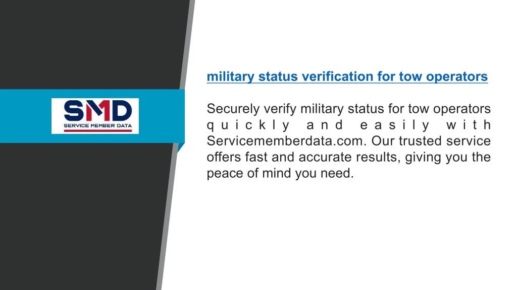 PPT - Military Status Verification For Tow Operators Servicememberdata ...