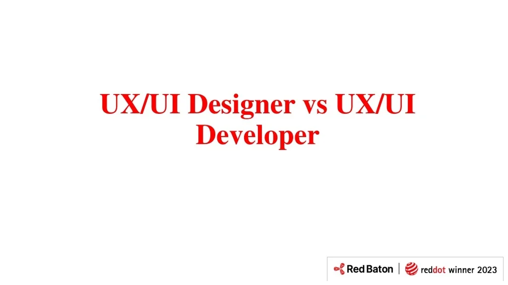 PPT - UI UX Designer vs UI UX Developer PowerPoint Presentation, free ...