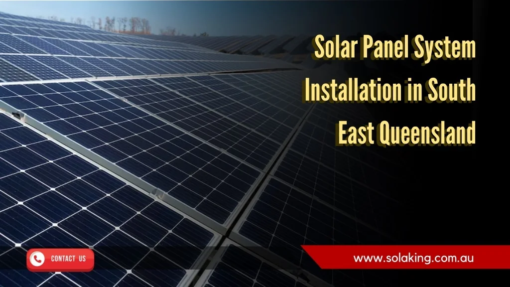 PPT - Solar Panel System Installation in South East Queensland ...