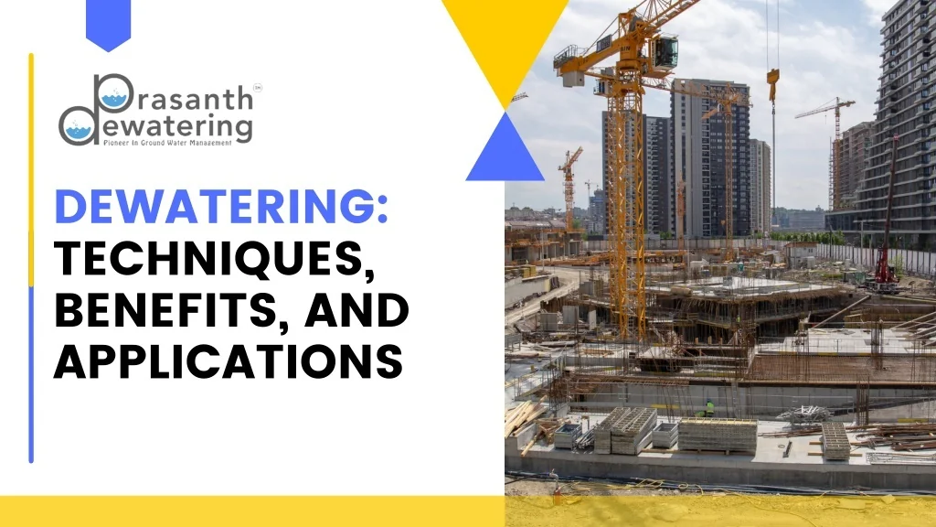 PPT - Dewatering Techniques, Benefits, and Applications PowerPoint ...