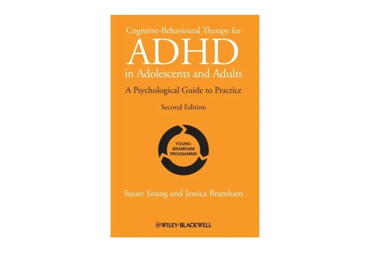 PPT PDF Read Online Cognitive Behavioural Therapy For ADHD In PPT PDF Read Online Cognitive Behavioural Therapy For ADHD In
