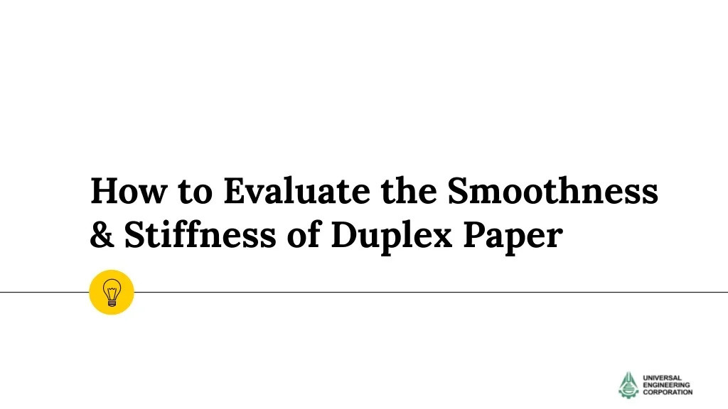 PPT - How to Evaluate the Smoothness & Stiffness of Duplex Paper ...