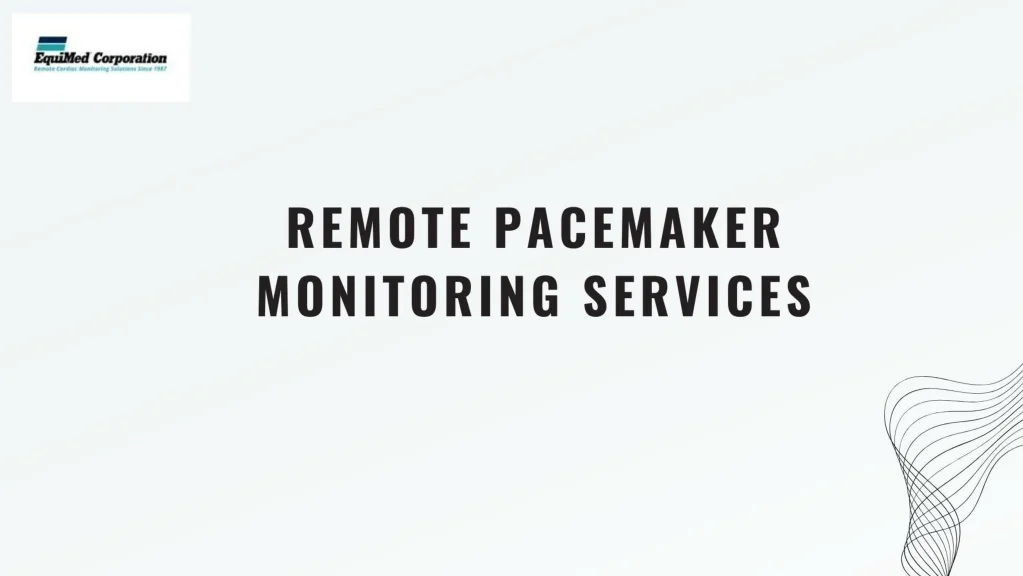 PPT - Remote Pacemaker Monitoring Services PowerPoint Presentation ...