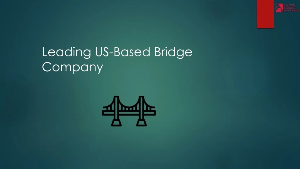 PPT - Leading US-Based Bridge Company PowerPoint Presentation, free ...