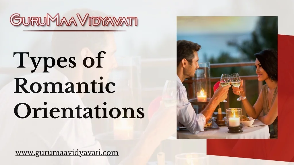 PPT - Types of Romantic Orientations PowerPoint Presentation, free ...