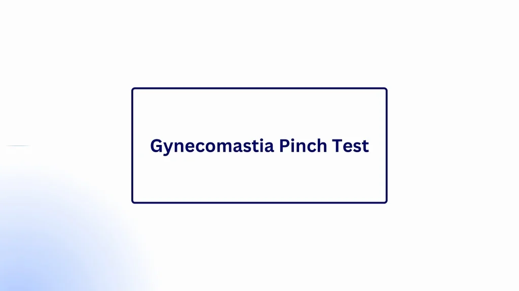 PPT - Gynecomastia Pinch Test PowerPoint Presentation, free download ...