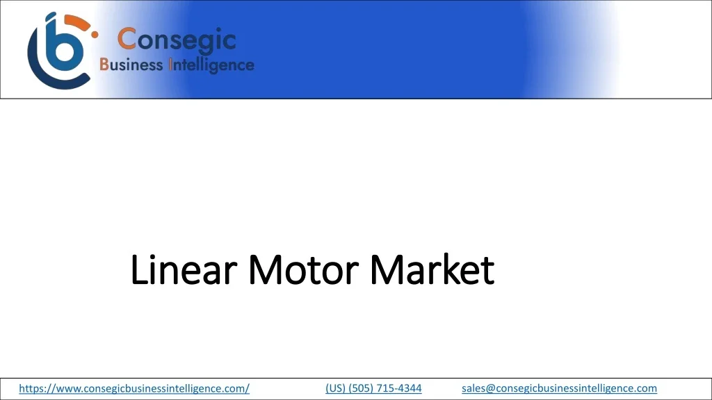 PPT - Linear Motor Market PowerPoint Presentation, free download - ID ...