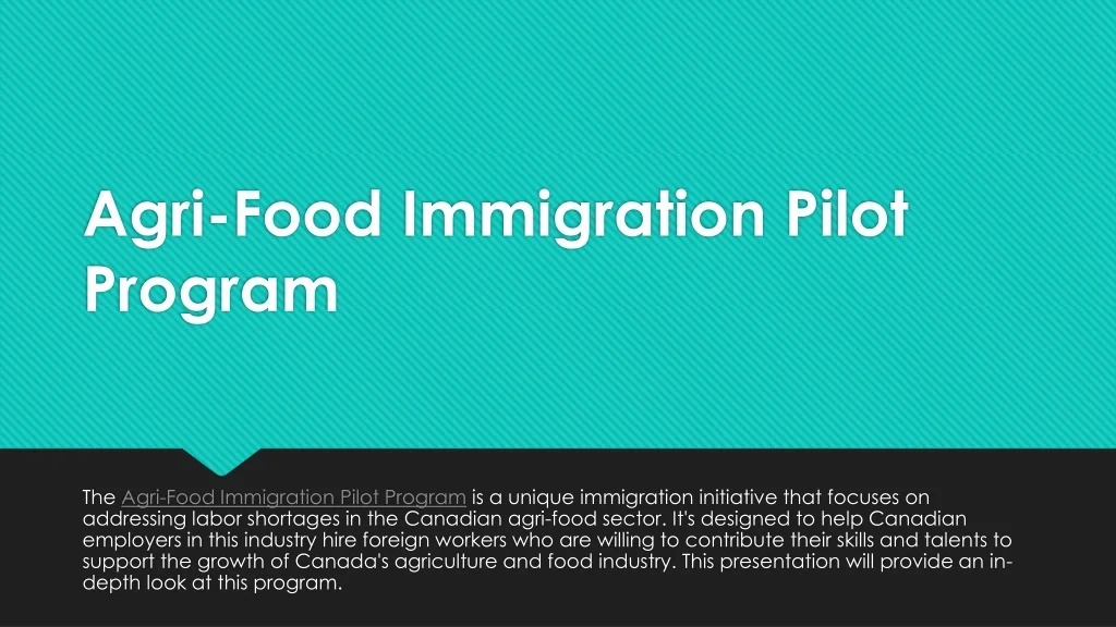 PPT - Sowing Dreams: The Agri-Food Immigration Pilot Program PowerPoint ...