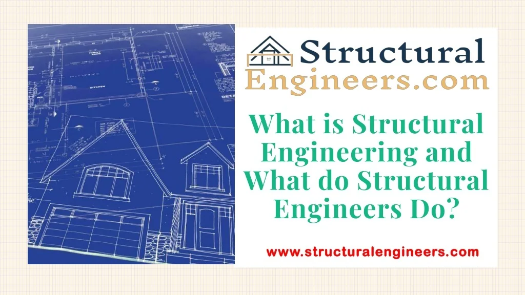 PPT - What is Structural Engineering and What do Structural Engineers Do PowerPoint Presentation ...