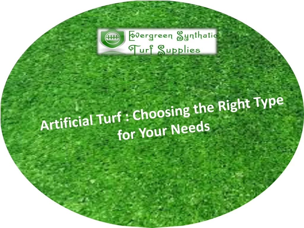 PPT - Artificial Turf Choosing the Right Type for Your Needs PowerPoint ...