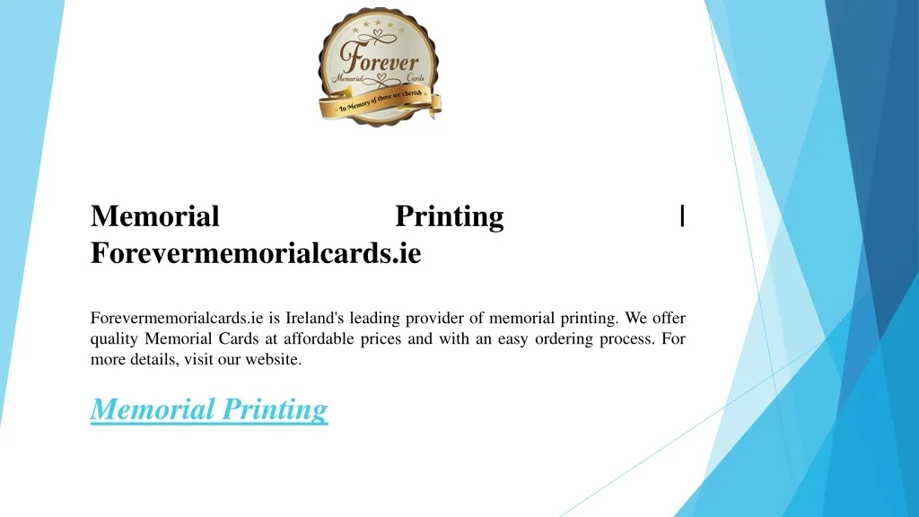 PPT - Memorial Printing Forevermemorialcards.ie PowerPoint Presentation ...