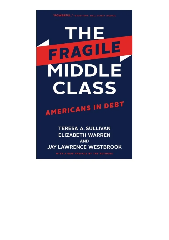 PPT - Kindle online PDF The Fragile Middle Class Americans In Debt free ...