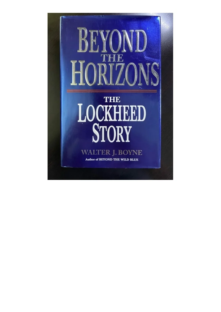 PPT - Kindle online PDF Beyond The Horizon The Story Of Lockheed Thomas ...