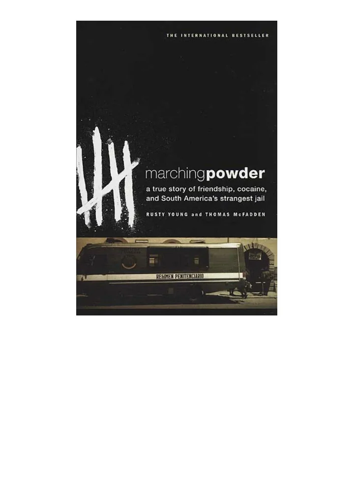 PPT - Kindle online PDF Marching Powder A True Story Of Friendship ...