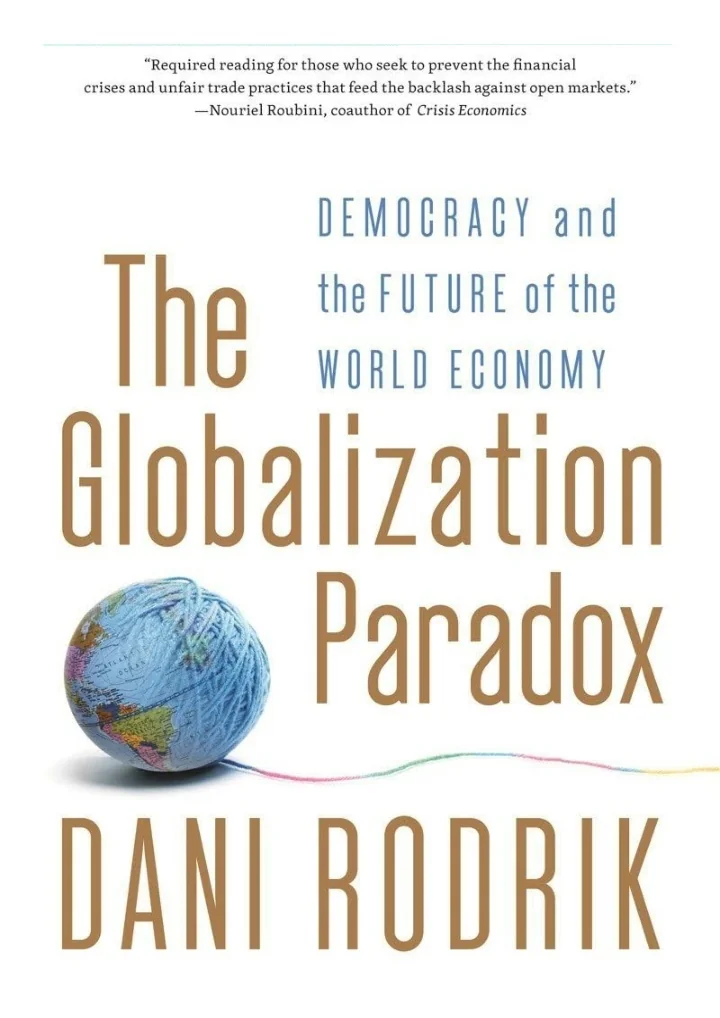 PPT - PDF KINDLE DOWNLOAD The Globalization Paradox: Democracy and the ...