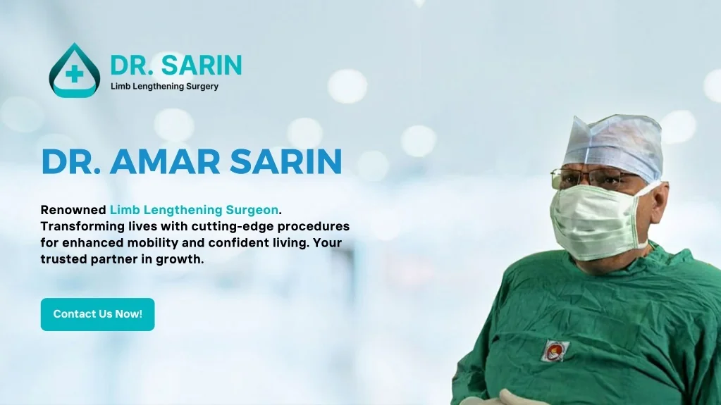 PPT - Dr. Amar Sarin - Limb Lengthening Surgeon PowerPoint Presentation ...