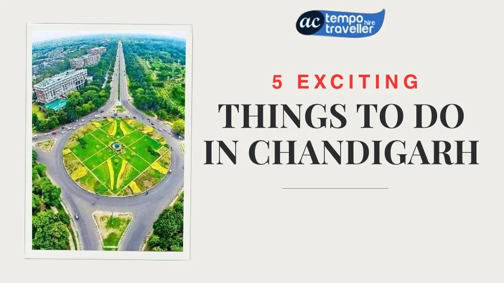 PPT - 5 Exciting Things to Do in Chandigarh PowerPoint Presentation ...
