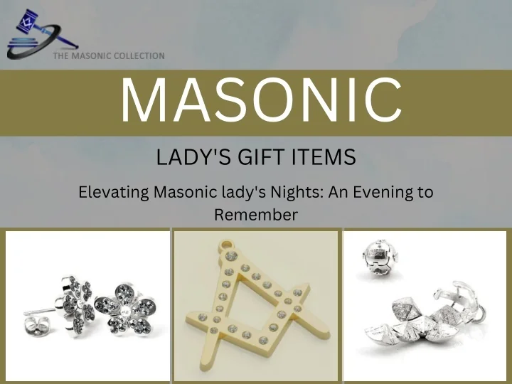 PPT - Celebrating Masonic Women's Nights : Elevated women's gifts ideas ...