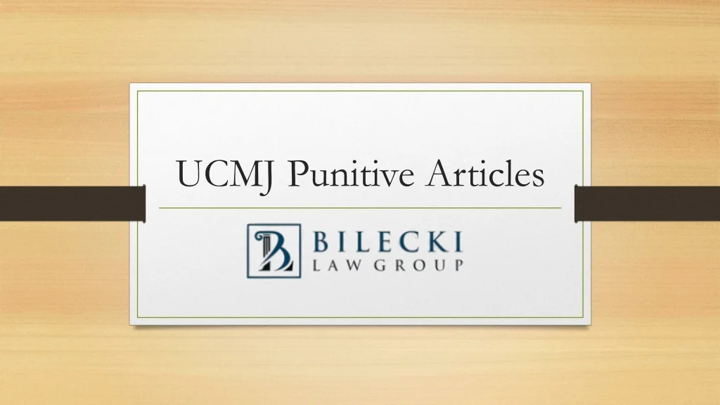 PPT - Navigating the UCMJ Punitive Articles: A Comprehensive Guide ...