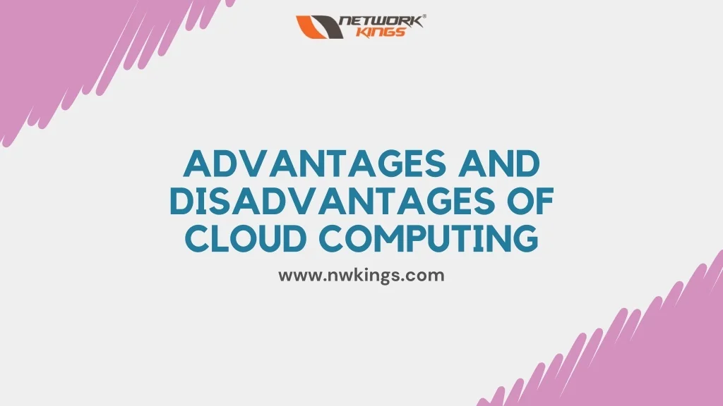 PPT - Advantages and disadvantages of cloud computing PowerPoint Presentation - ID:12623366
