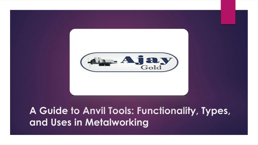 PPT - A Guide to Anvil Tools Functionality, Types, and Uses in ...