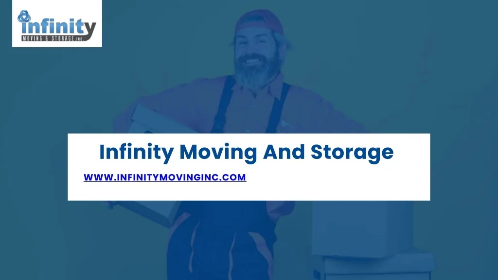 PPT - Infinity Moving And Storage PowerPoint Presentation, free ...