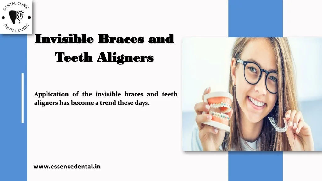 PPT - Invisible braces and teeth aligners PowerPoint Presentation, free ...