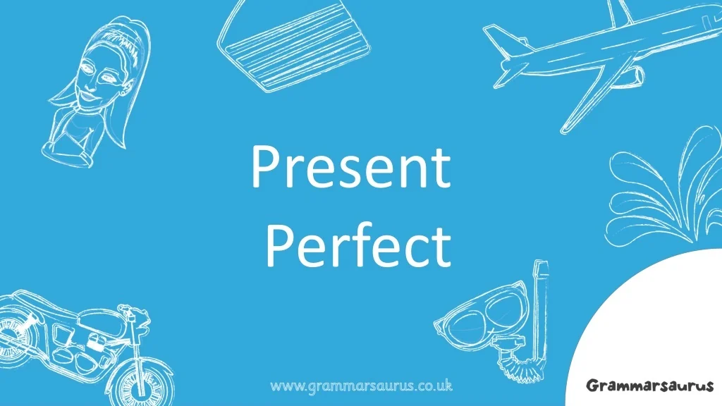 PPT - PRESENT PERFECT PowerPoint Presentation, free download - ID:12641660