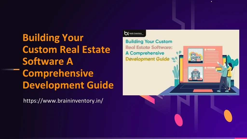PPT - Building Your Custom Real Estate Software: A Comprehensive Development Guide PowerPoint ...